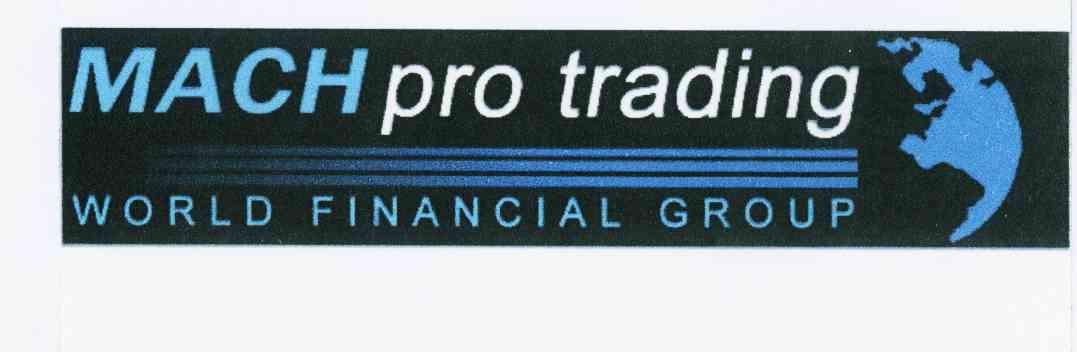 MACH PRO TRADING WORLD FINANCIAL GROUP - 商标 - 爱企查