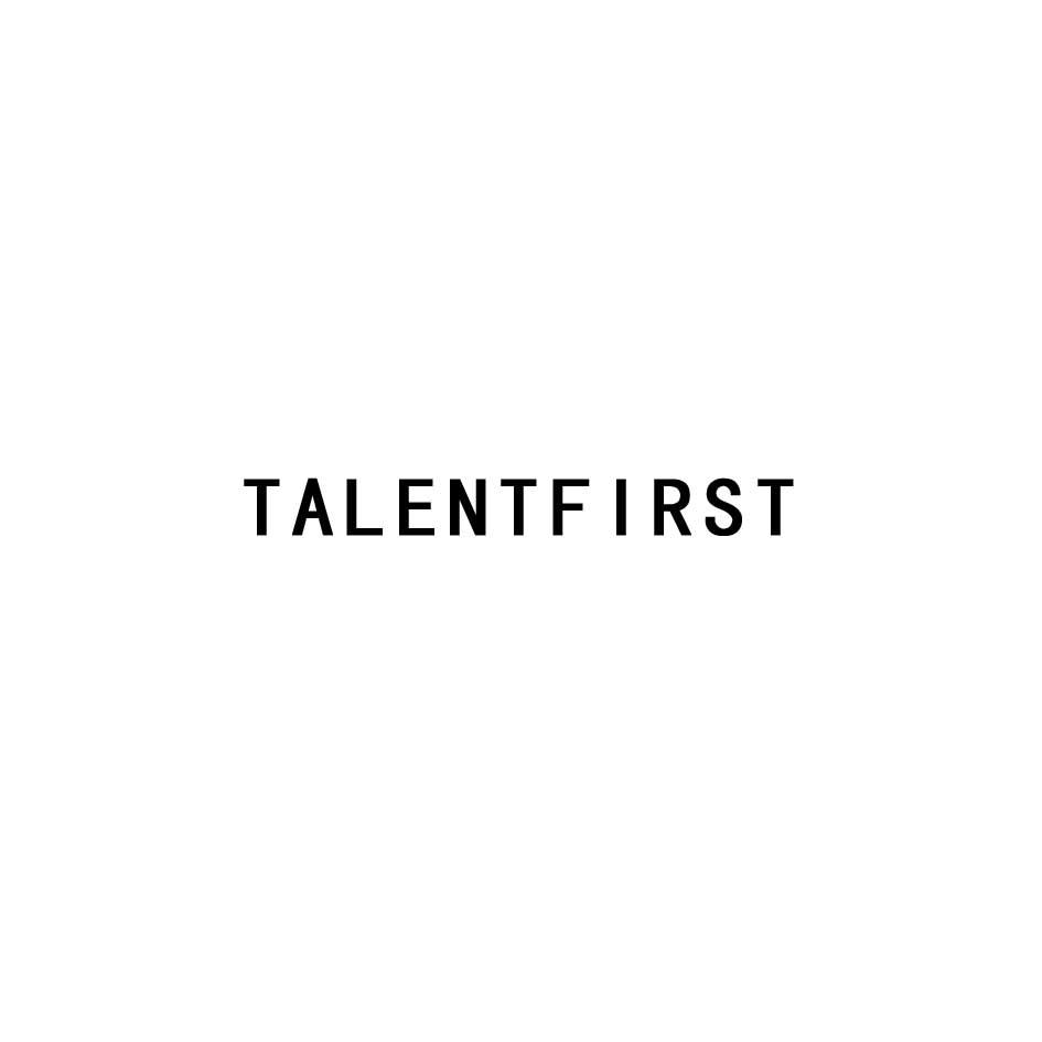 TALENTFIRST - 商标 - 爱企查