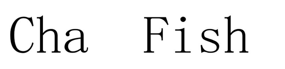 CHA FISH - 商标 - 爱企查