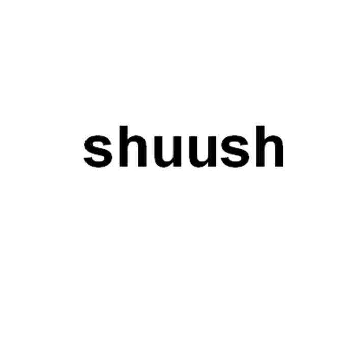 SHUUSH - 商标 - 爱企查
