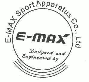 E MAX SPORT APPARATUS CO LTD;E MAX SPORT APPARATUS CO LTD DESIGNED AND ...