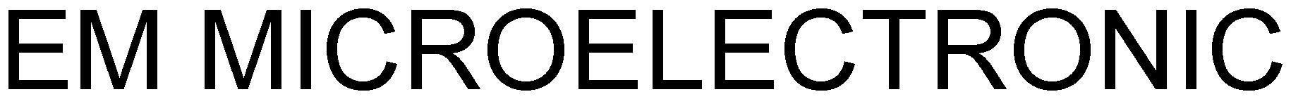 EM MICROELECTRONIC - 商标 - 爱企查