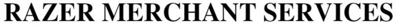 RAZER MERCHANT SERVICES - 商标 - 爱企查