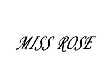 MISS ROSE - 商标 - 爱企查