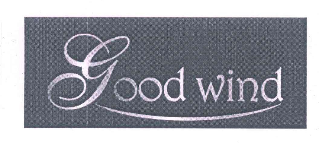GOOD WIND - 商标 - 爱企查