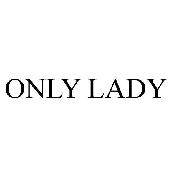 ONLY LADY - 商标 - 爱企查