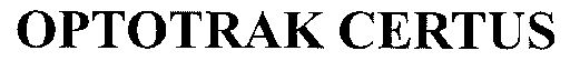 OPTOTRAK CERTUS - 商标 - 爱企查
